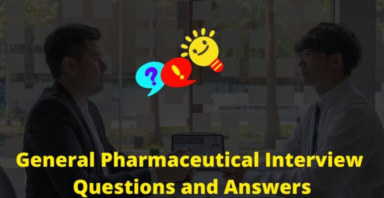 Pharmaceutical Interview Questions and Answers – tech-publish