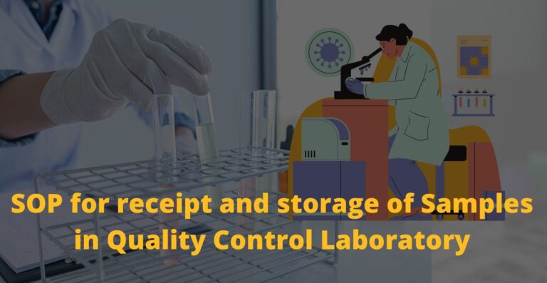 SOP for receipt and storage of Samples in Quality Control Laboratory ...