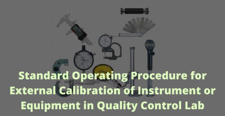 SOP for External Calibration of Instrument or Equipment in Quality ...